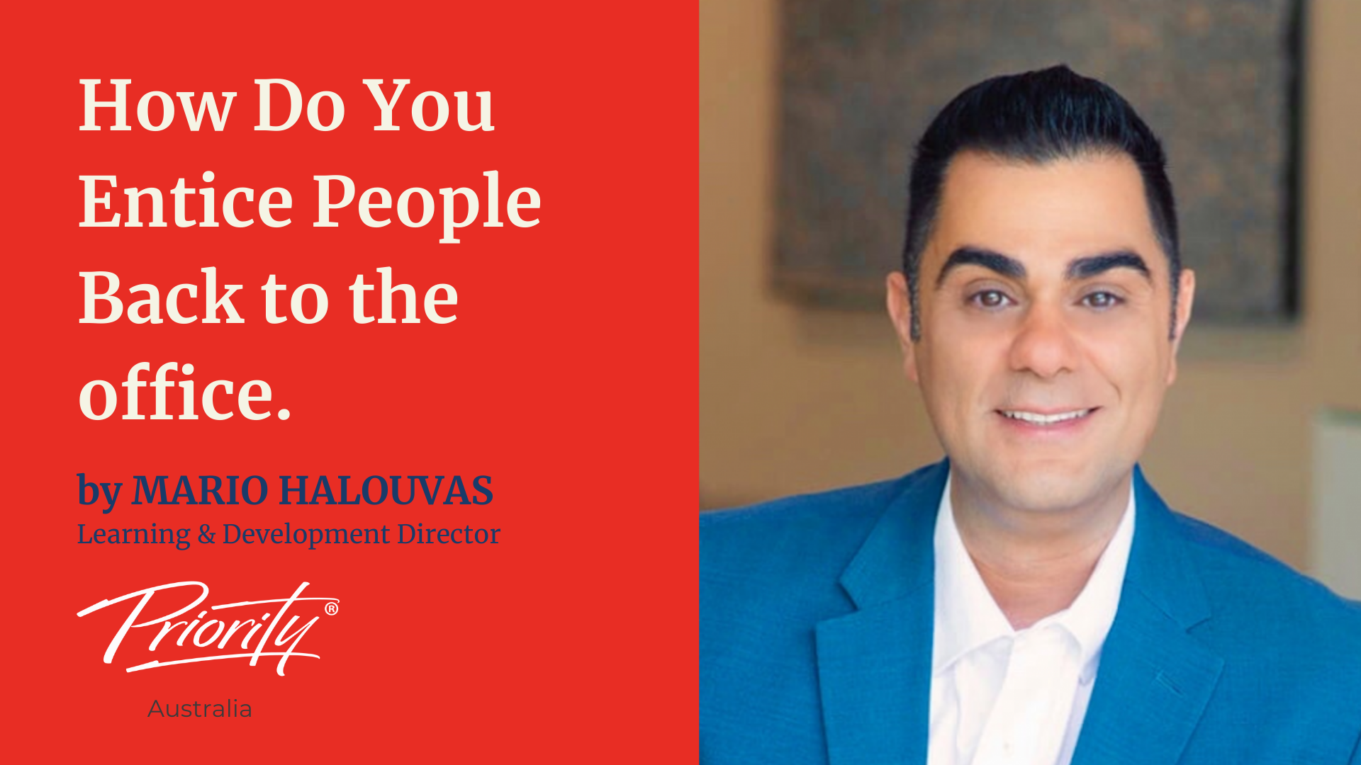 How to Entice People Back to the Office | Priority Management